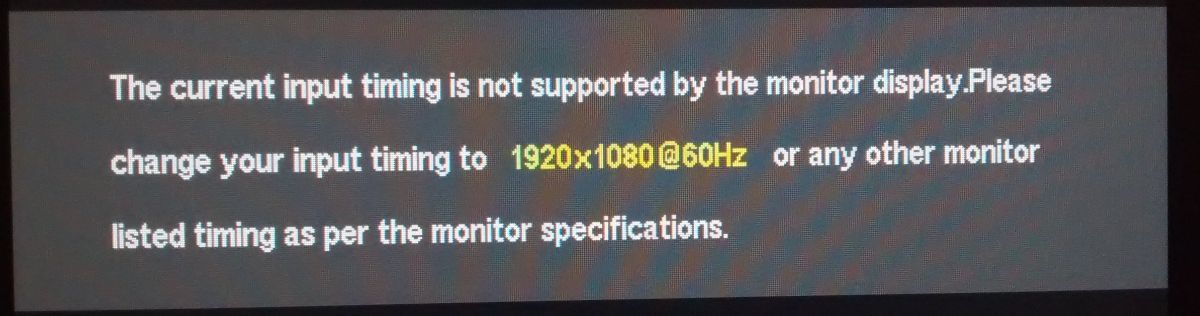 Dell P2717H - The current input timing is not supported by the monitor ...