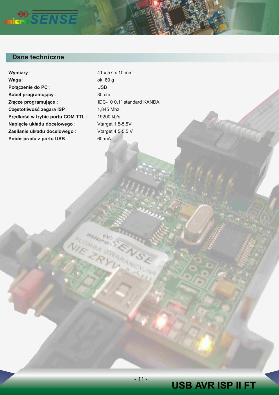 [Rozwiązano] Poszukuję dokumentacji do programatora MicroSense USB AVR ISP II FT